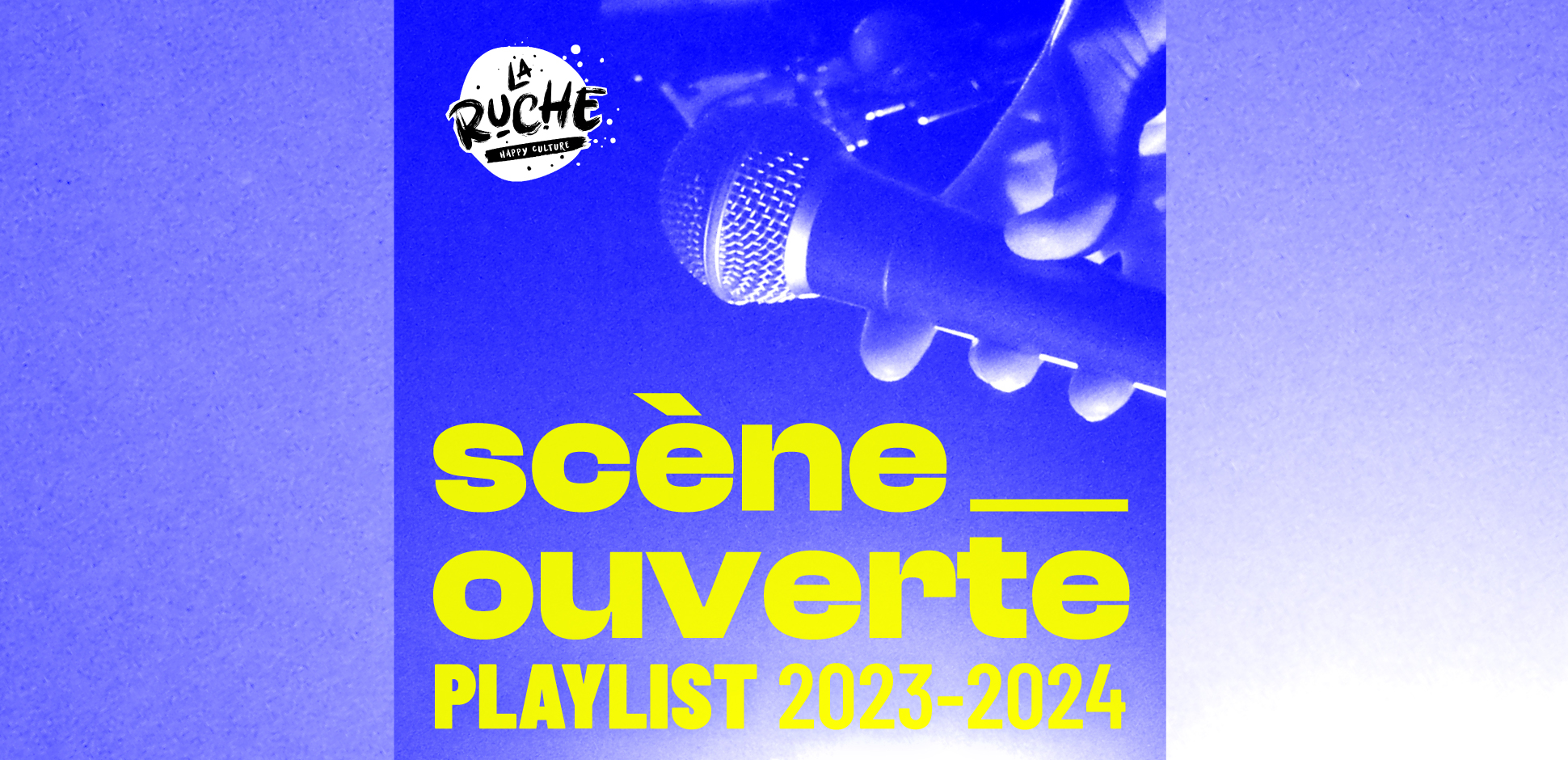 Playlist des scènes ouvertes 2023/2024 - La Ruche